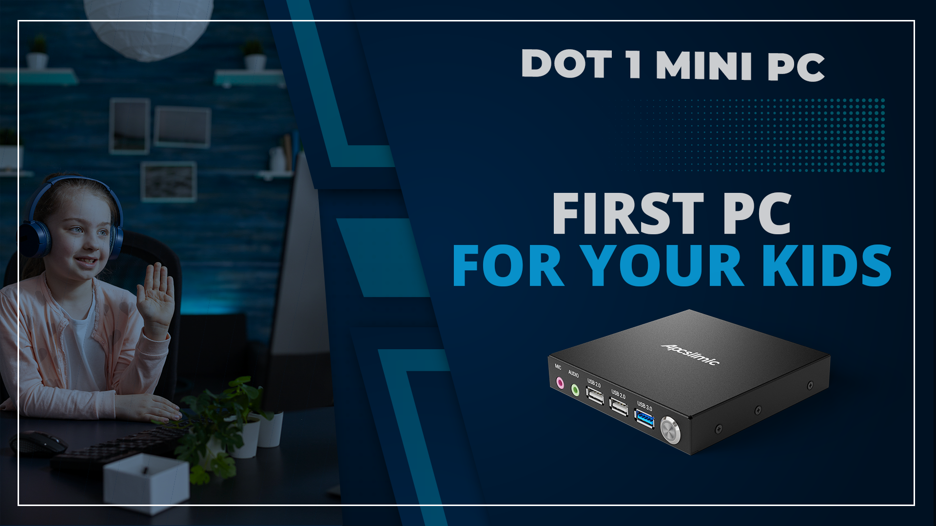 Dot 1 Mini PC- First PC for Your Kids? – Apcsilmic